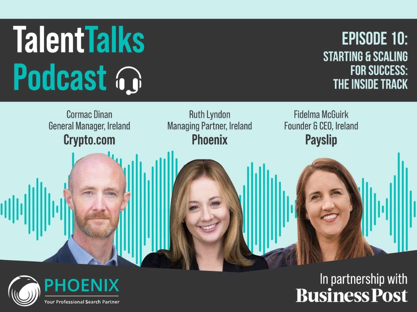Phoenix Talent Talks Podcast – Episode 10: Starting & scaling for ...